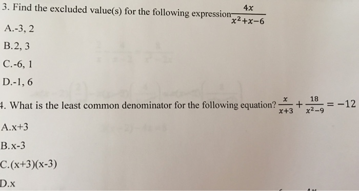 Solved Find the excluded value(s) for the following | Chegg.com Solved Find the excluded value(s) for the following | Chegg.com