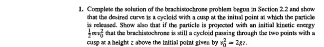 Solved Complete the solution of the brachistochrone problem | Chegg.com