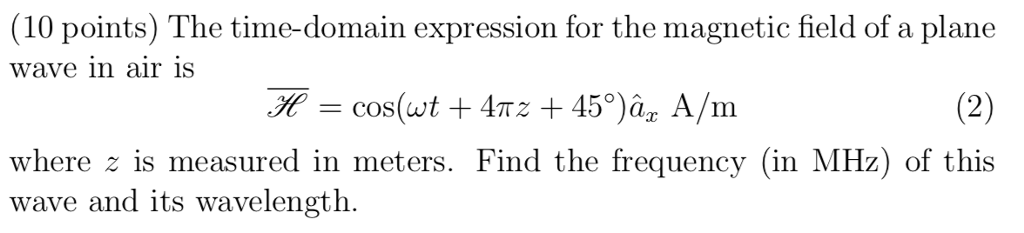 Solved (10 points) The time-domain expression for the | Chegg.com