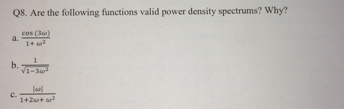 Solved Are the following functions valid power density | Chegg.com
