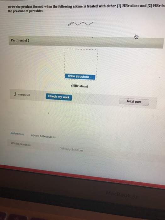 Solved Draw the product(s) formed when the following alkene | Chegg.com