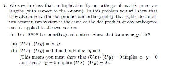 Solved We saw in class that multiplication by an orthogonal | Chegg.com
