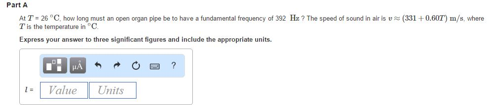 Solved At T = 26 ?C, how long must an open organ pipe be to | Chegg.com