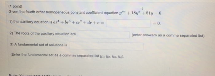 Solved Given the fourth order homogeneous constant | Chegg.com