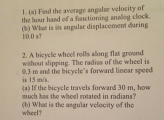 Solved 1. (a) Find the average angular velocity of the hour | Chegg.com