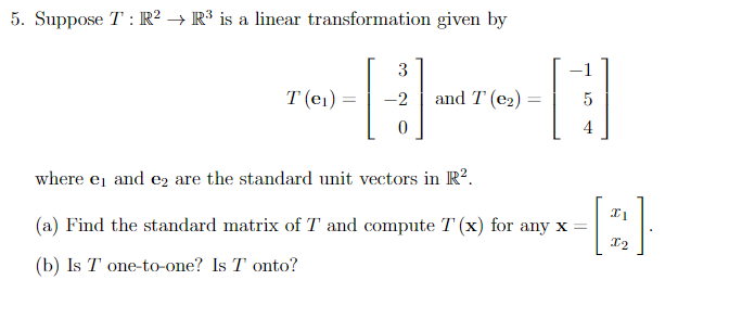 Solved 5. Suppose T : R2-R3 is a linear transformation given | Chegg.com