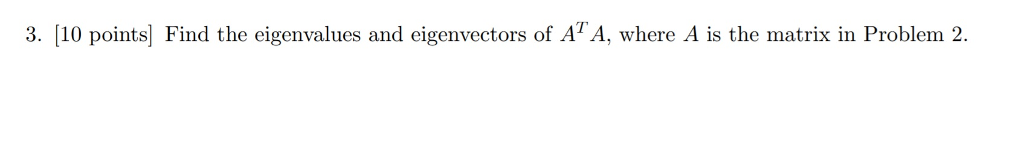 Solved 2. [10 points] Find the reduced SVD and the full SVD | Chegg.com
