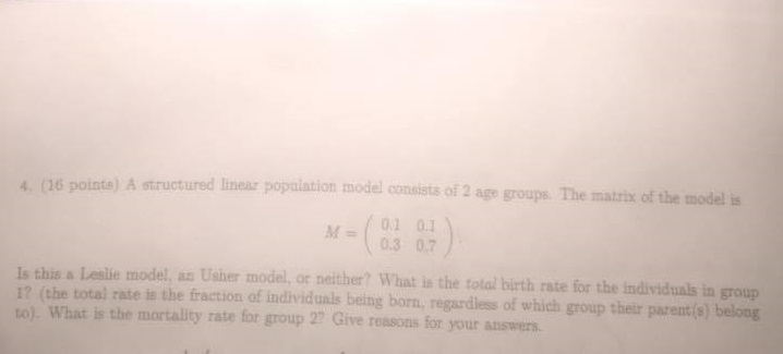 A structured linear population model consists of 2 | Chegg.com