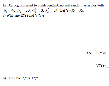 Solved Let Xi, X2, represent two independent, normal random | Chegg.com