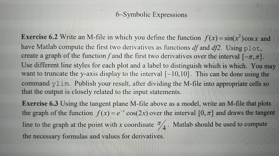 Solved 6-Symbolic Expressions Exercise 6.2 Write an M-file | Chegg.com