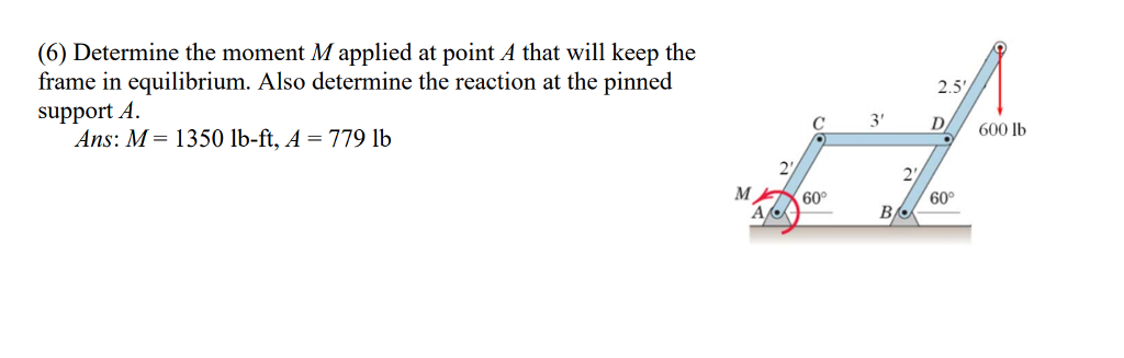Solved (6) Determine the moment M applied at point A that | Chegg.com