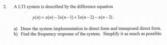 Solved A LTI system is described by the difference equation | Chegg.com