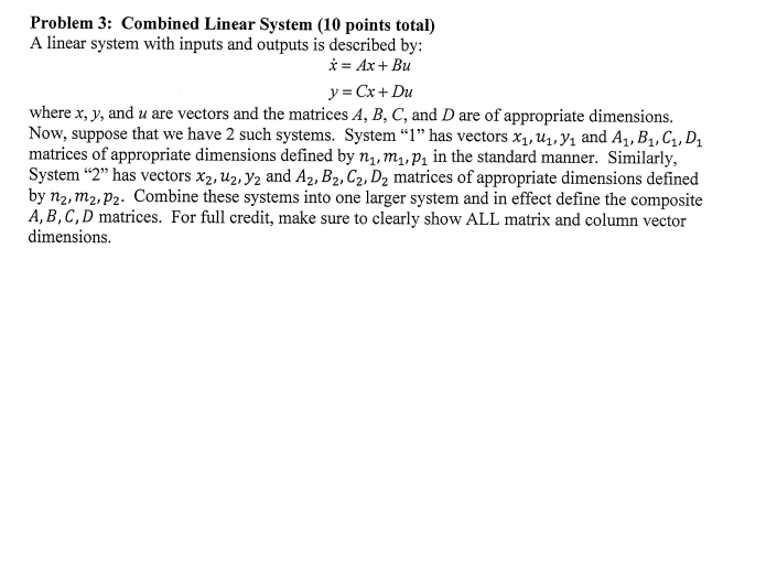 Solved Problem 3: Combined Linear System (10 points total) A | Chegg.com