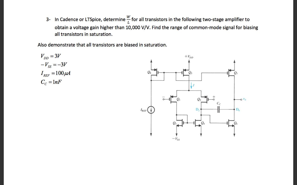 Solved In Cadence or LT Spice, determine W/L for all | Chegg.com