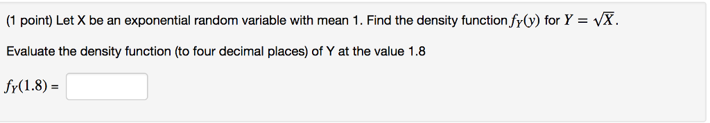 Solved (1 point) Let X be an exponential random variable | Chegg.com