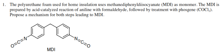 Solved 1. The polyurethane foam used for home insulation | Chegg.com