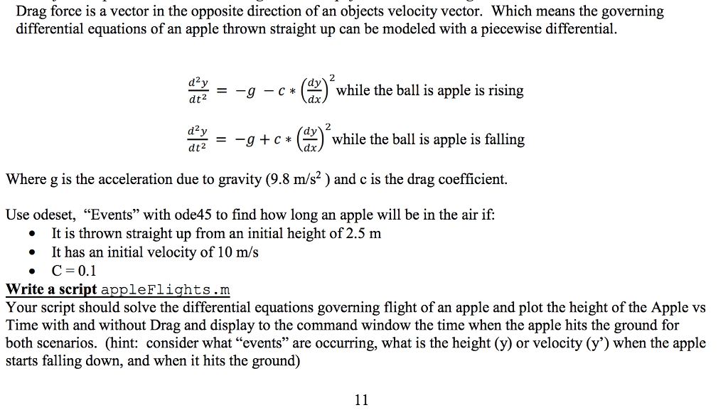 Drag force is a vector in the opposite direction of | Chegg.com