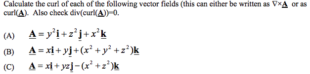 Solved Calculate The Curl Of Each Of The Following Vector
