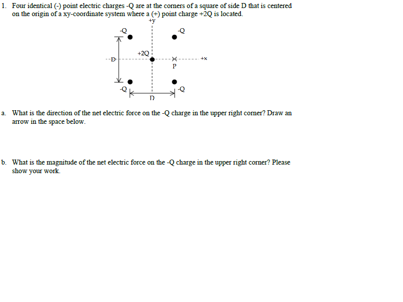 Solved Four identical (-) point electric charges -Q are at | Chegg.com