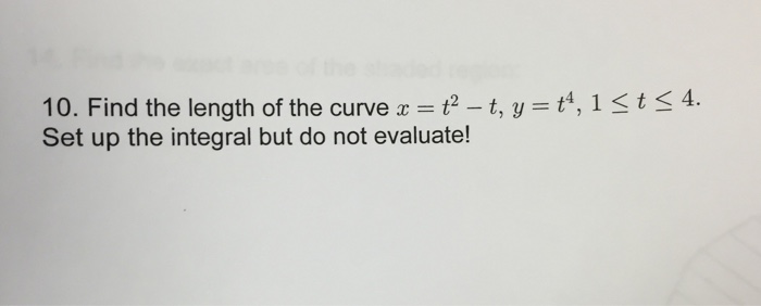 Solved 10. Find the length of the curve x= t^2 - t, y = | Chegg.com