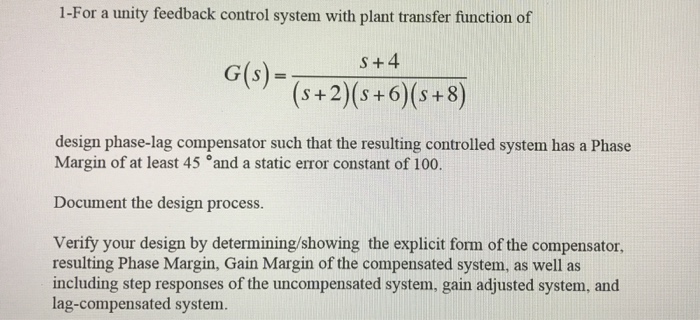 Solved 1-For a unity feedback control system with plant | Chegg.com