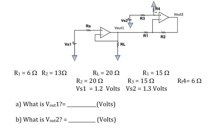 Solved R4 Vout2 R3 Vs Rs Vout1 R1 R2 Vs1 RL R1 = 6 Ω R2 = | Chegg.com