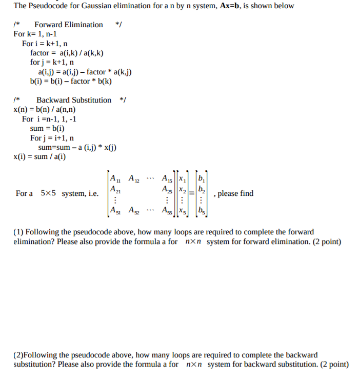 Solved The Pseudocode for Gaussian elimination for a n by n | Chegg.com