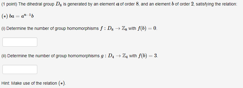 Solved The dihedral group D8 is generated by an element a of | Chegg.com