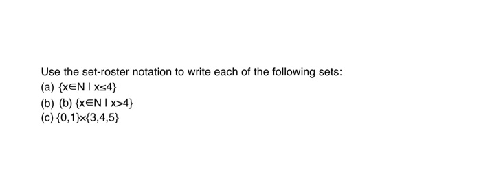 Solved Use the set-roster notation to write each of the | Chegg.com