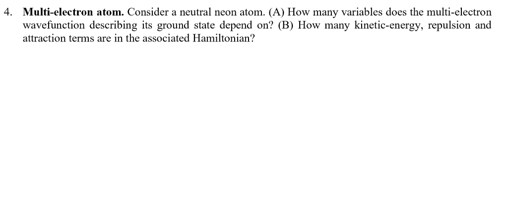 Solved Multi-electron atom. Consider a neutral neon atom. | Chegg.com