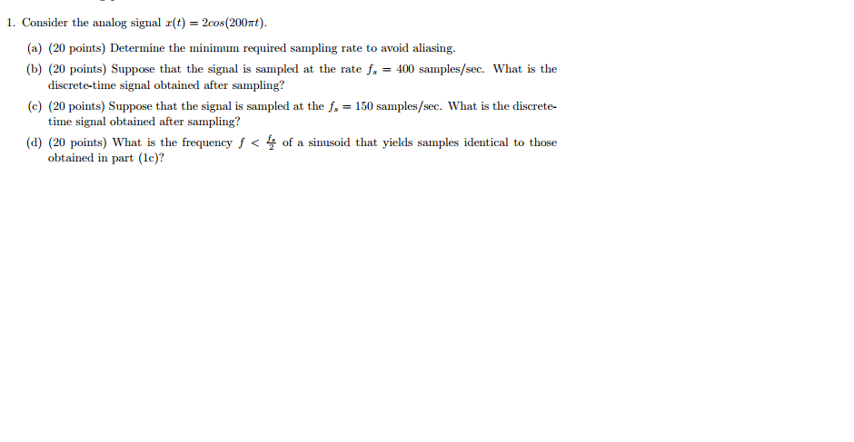 Solved Consider the analog signal x(t) = 2cos(200 pi t). | Chegg.com