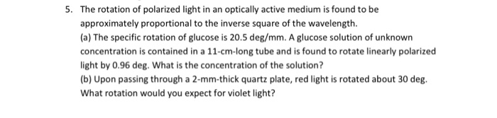Solved The rotation of polarized light in an optically | Chegg.com