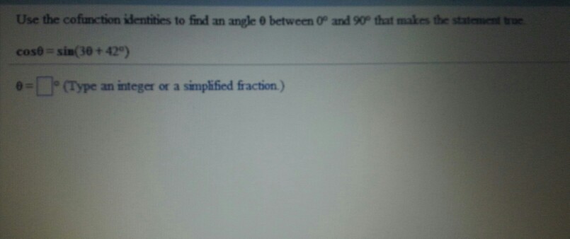 Solved Use the cofunction identities to find an angle θ | Chegg.com