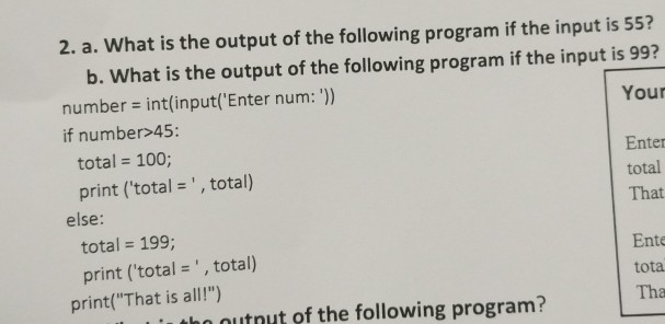 Solved 2 A What Is The Output Of The Following Program If 