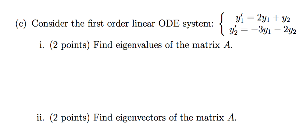 Solved yi (c) Consider the first order linear ODE system: i. | Chegg.com