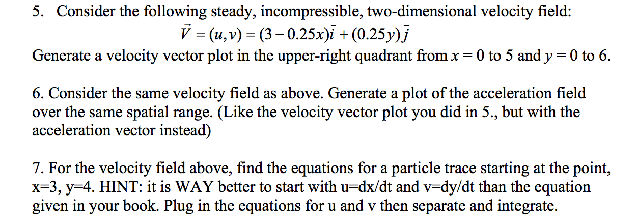 Consider the following steady, incompressible, | Chegg.com