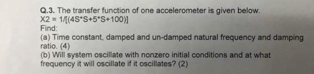 Solved Q.3. The transfer function of one accelerometer is | Chegg.com