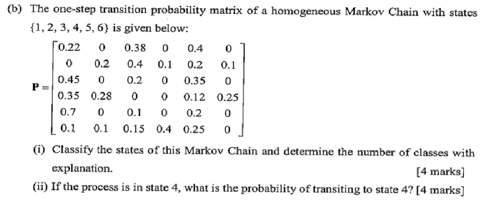 (b) The one-step transition probability matrix of a | Chegg.com