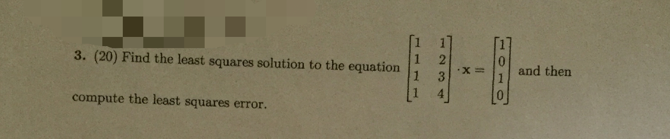 Solved 3. Find the least square solution to the equation and | Chegg.com