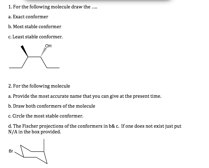 Solved 1. For the following molecule draw the?. a. Exact | Chegg.com
