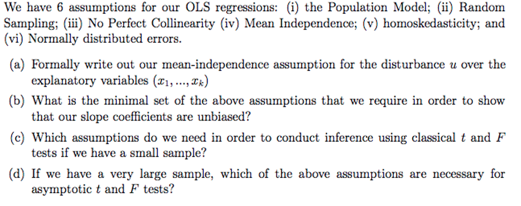 We have 6 assumptions for our OLS regressions: (i) | Chegg.com