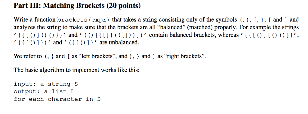 Solved Part III: Matching Brackets (20 points) Write a | Chegg.com
