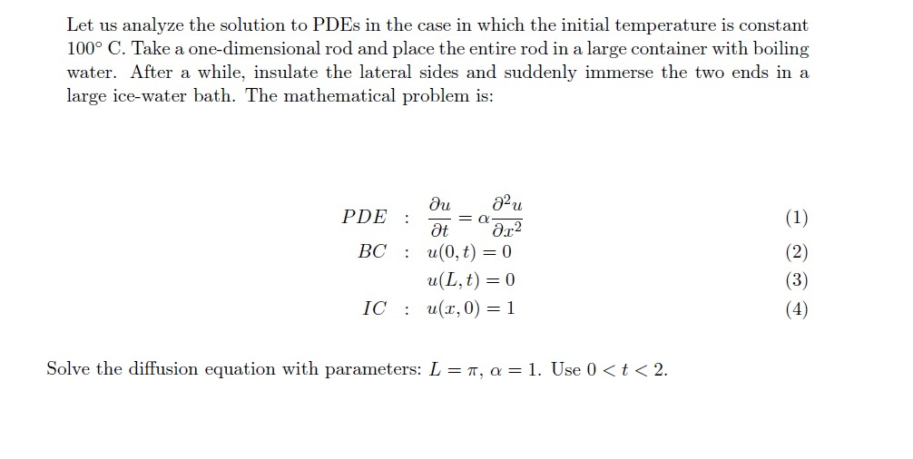 Solved Let us analyze the solution to PDEs in the case in | Chegg.com