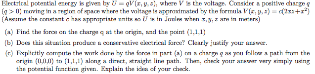 Solved Electrical potential energy is given by U = qV(x, y, | Chegg.com