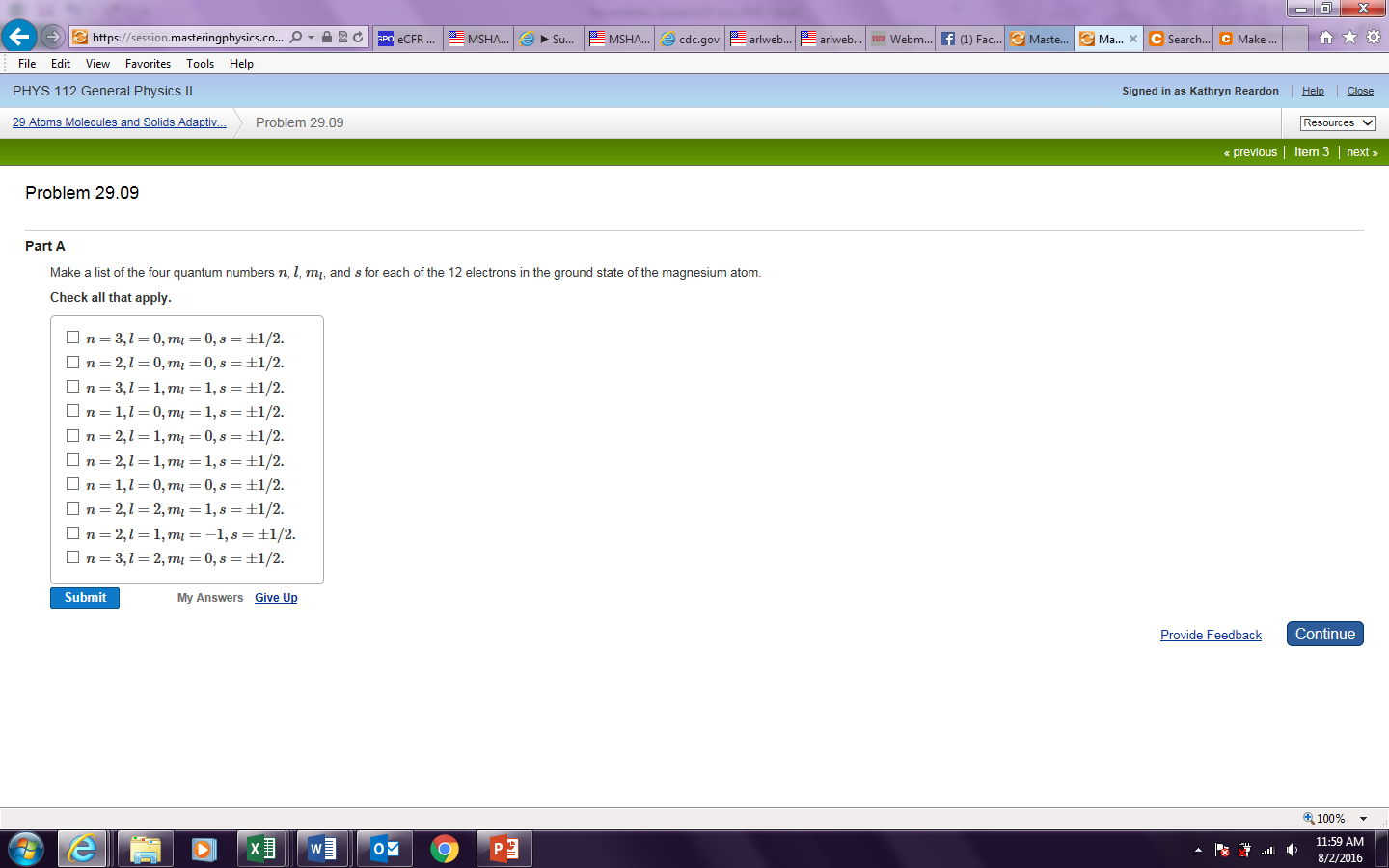 Solved Make a list of the four quantum numbers n, l, m_l, | Chegg.com