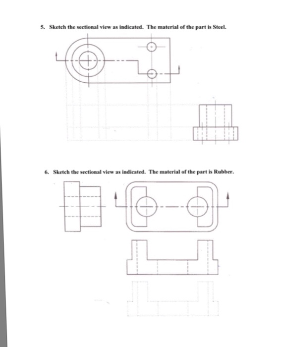 Solved 5. Sketch the sectional view as indicated. The | Chegg.com