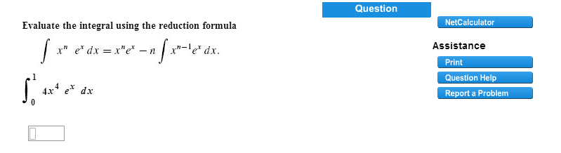 Solved Evaluate the integral using the reduction formula xn | Chegg.com
