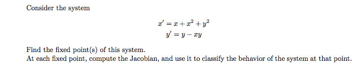 Solved Consider the system Find the fixed point (s) of this | Chegg.com
