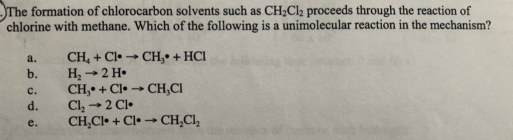 Solved The formation of chlorocarbon solvents such as CH2Cl2 | Chegg.com