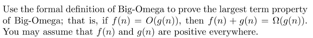 Solved Use the formal definition of Big - Omega to prove the | Chegg.com